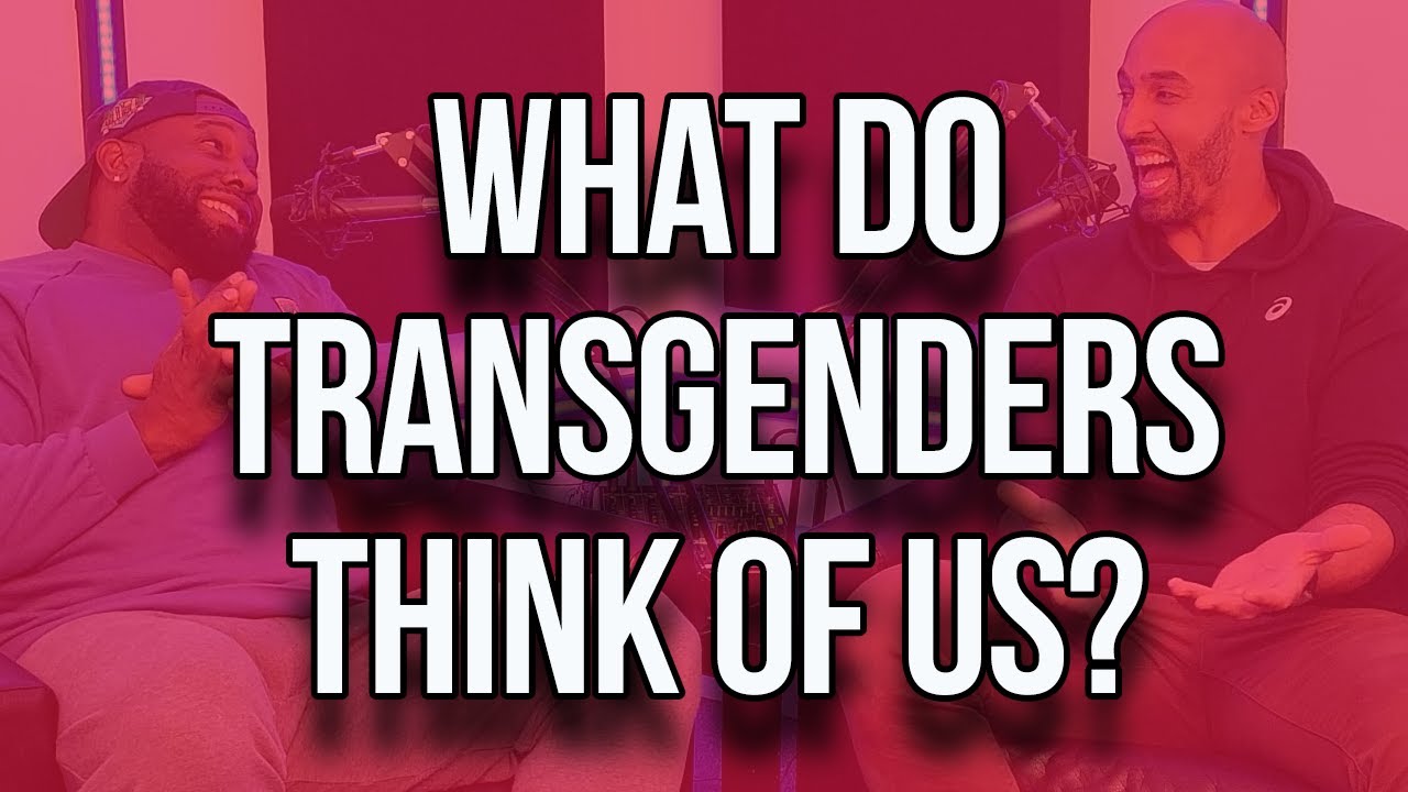 what do transgenders think of us? - YouTube