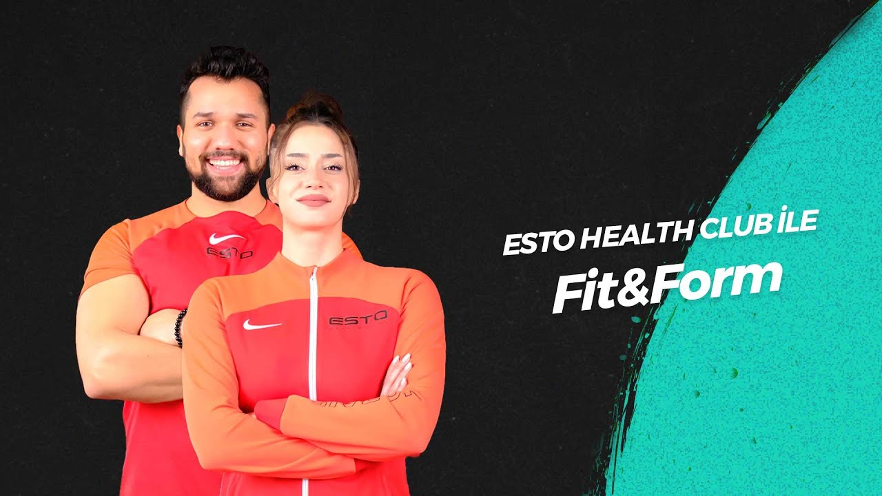 Esto Health Club ile FIT&FORM Bölüm 1 | 04 Mart 2023 - YouTube