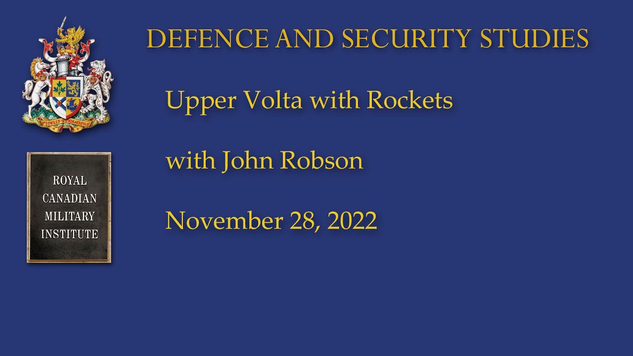 DSSP Nov 28/22- -- Upper Volta with Rockets, with John Robson - YouTube