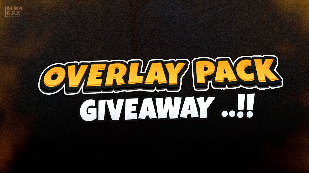 Free Overlay Pack Giveaway | Gfx Pack | Albin gfx - YouTube