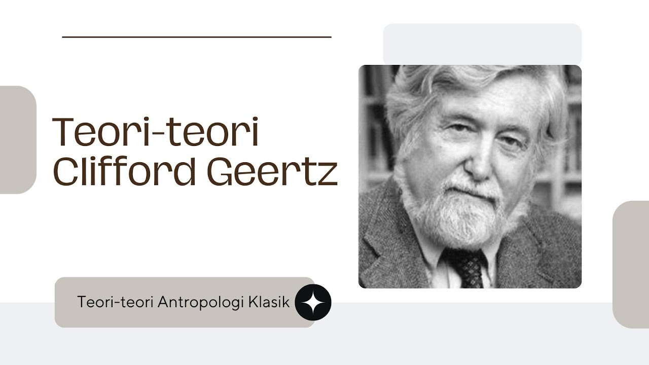 Teori-teori Clifford Geertz - YouTube