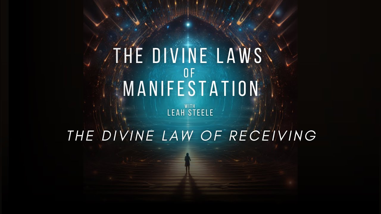 The Divine Laws of Manifestation: The Divine Law of Receiving - YouTube