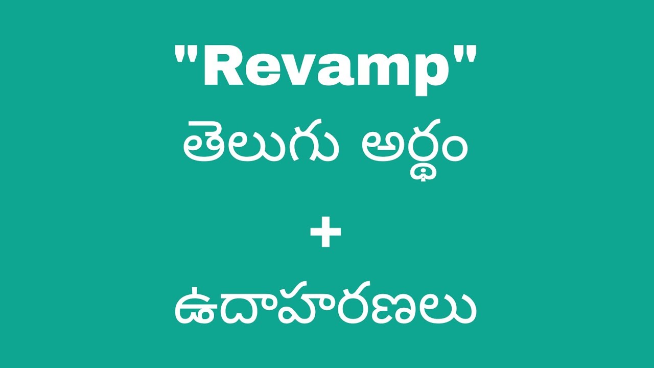 Revamp meaning in telugu with examples | Revamp తెలుగు లో అర్థం ...