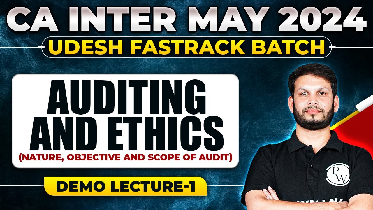 Auditing and Ethics 01 | CA Inter May 2024 Udesh Fastrack Batch | Ankit Mundra Sir - YouTube