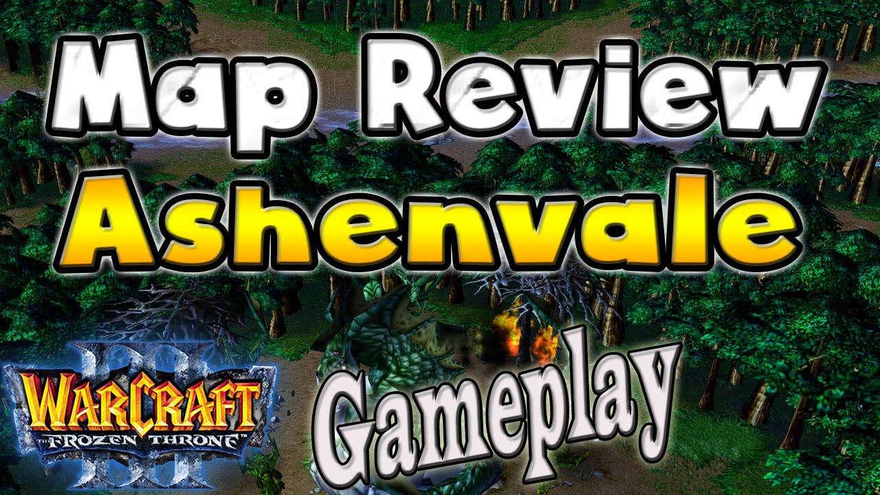 Warcraft 3 - Map Review | Ashenvale Gameplay - YouTube