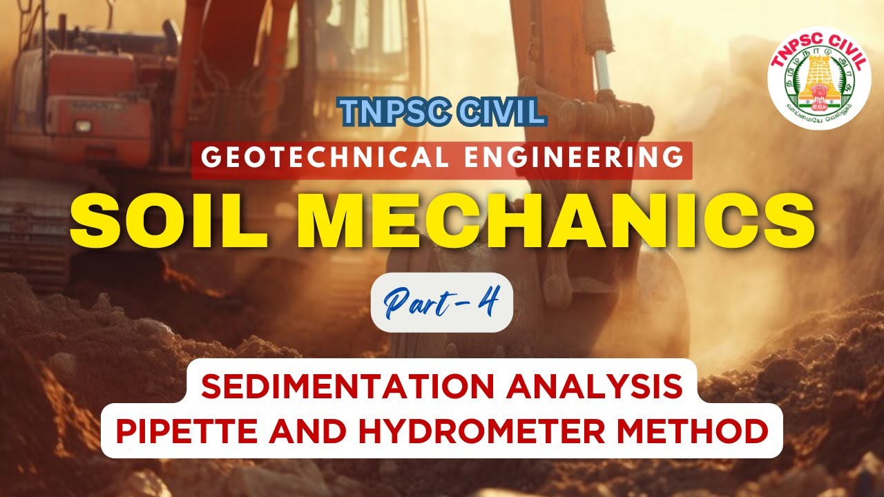 Soil Mechanics PART 4 | SEDIMENTATION ANALYSIS | PIPETTE, HYDROMETER ...