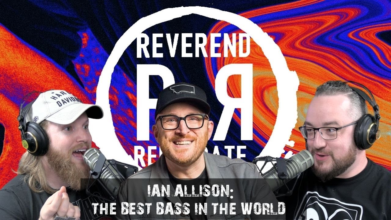 Ian Allison | The Greatest Bass You Will Ever Play | The Reverend and ...