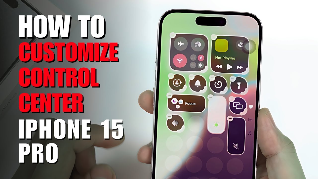 How to Customize Control Center on iPhone 15 Pro / 15 / 15 Pro Max ...
