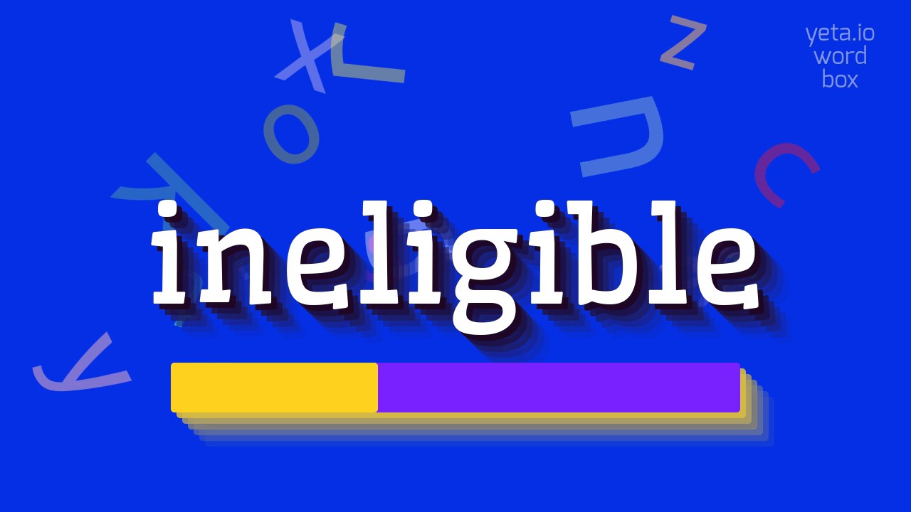 How to say "ineligible"! (High Quality Voices) - YouTube