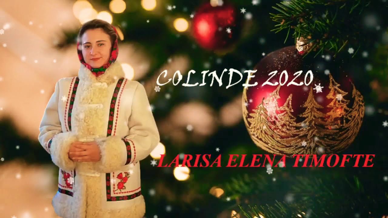 LARISA ELENA TIMOFTE - Colinde Traditionale (cover)🆕 - YouTube