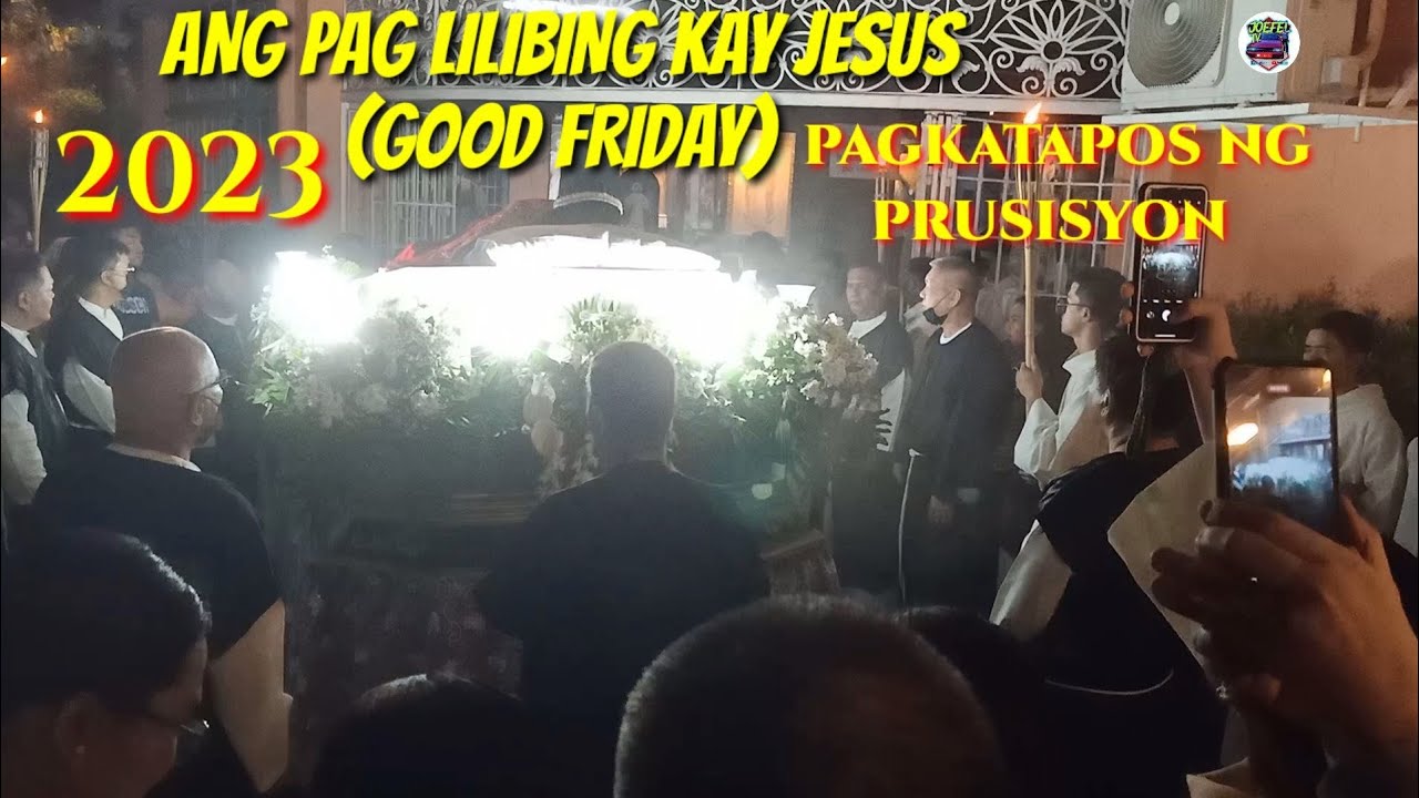 ANG PAG LILIBING KAY JESUS ( GOOD FRIDAY) #goodfriday #youtube #jesus ...