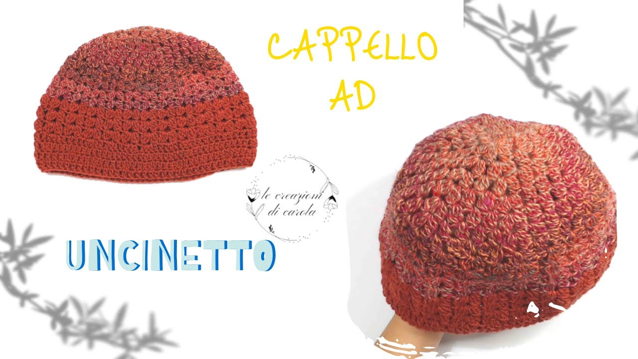 TUTORIAL: Cappello ad uncinetto - YouTube