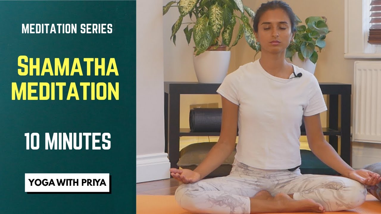 Shamatha Meditation | Yoga With Priya - YouTube