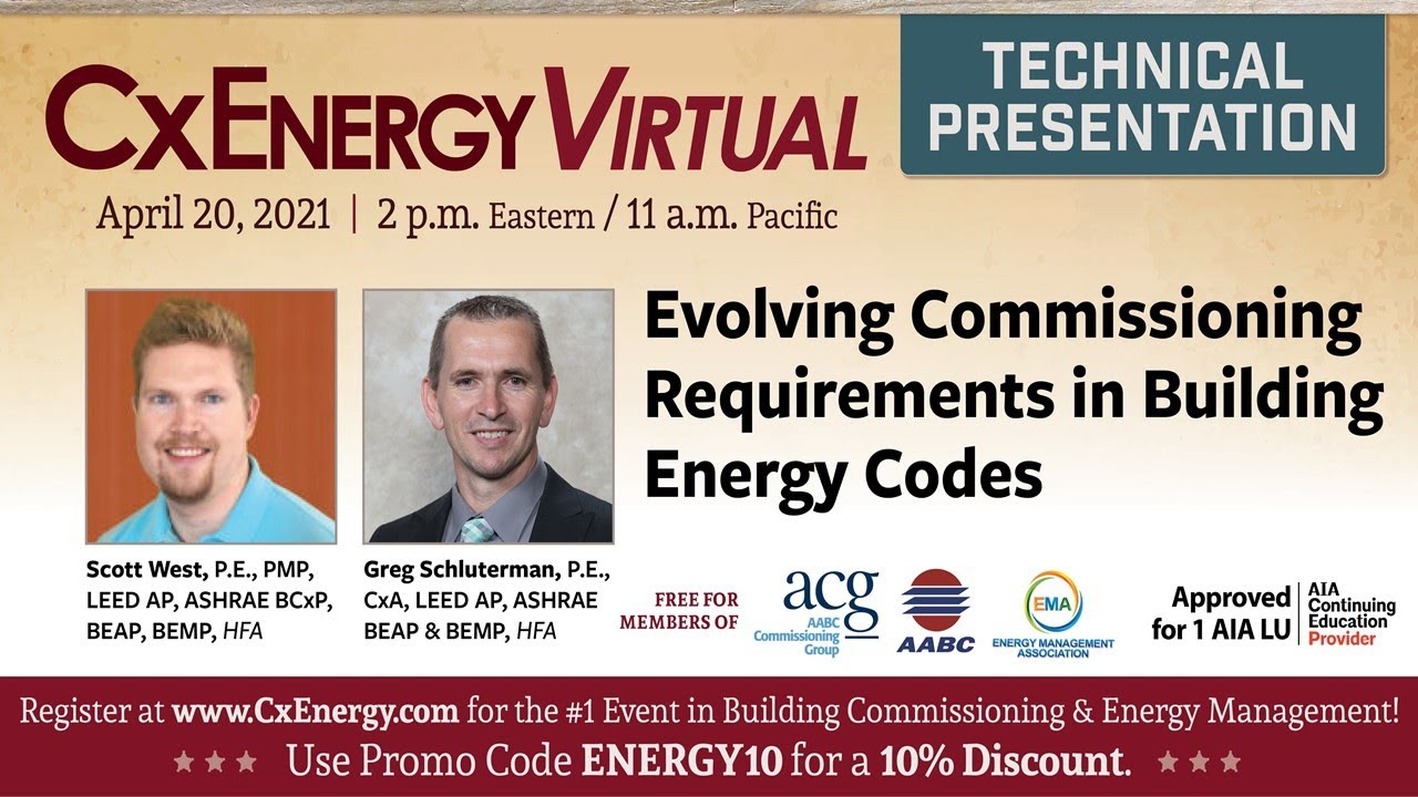 CxEnergy 2021: Evolving Commissioning Requirements in Building Energy ...