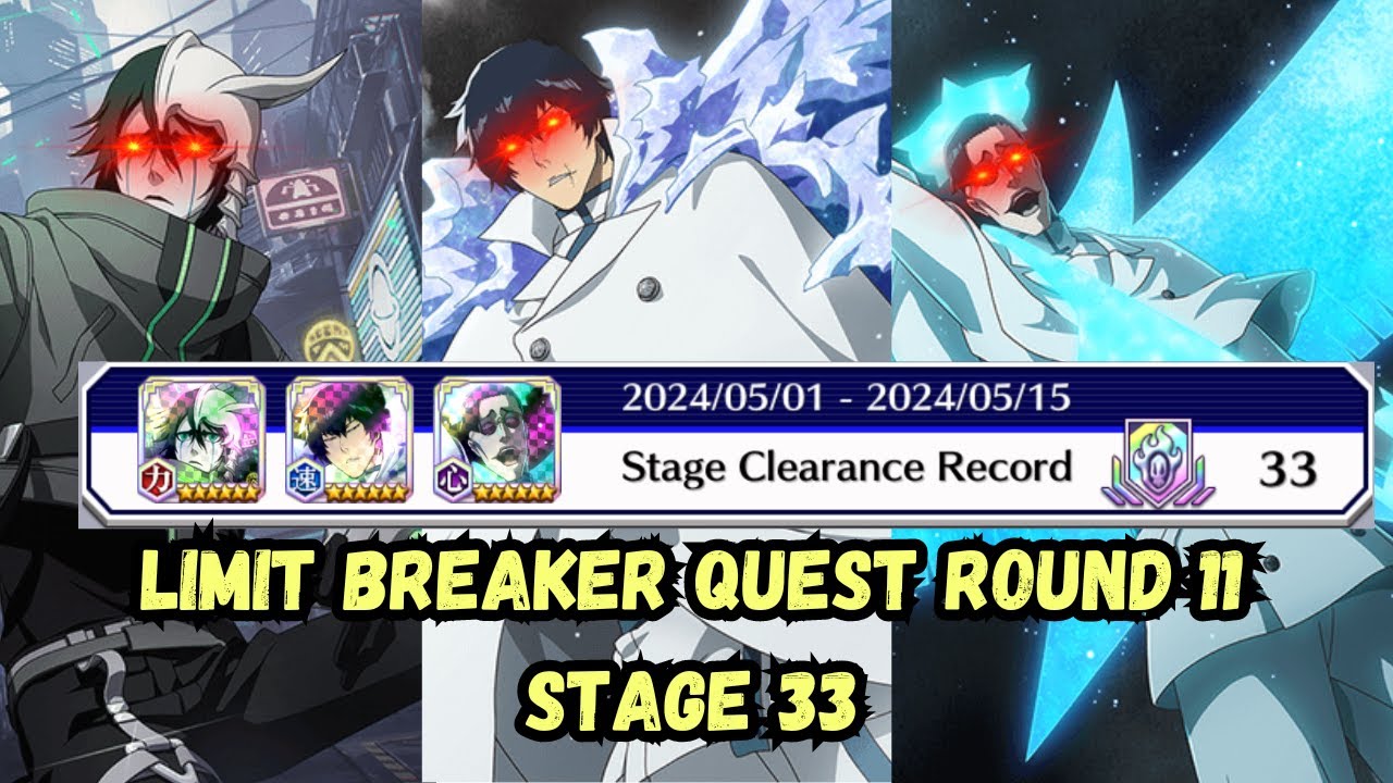 Stage 33 Limit Breaker Quest Round 11 May 2024 Bleach Brave Souls - YouTube