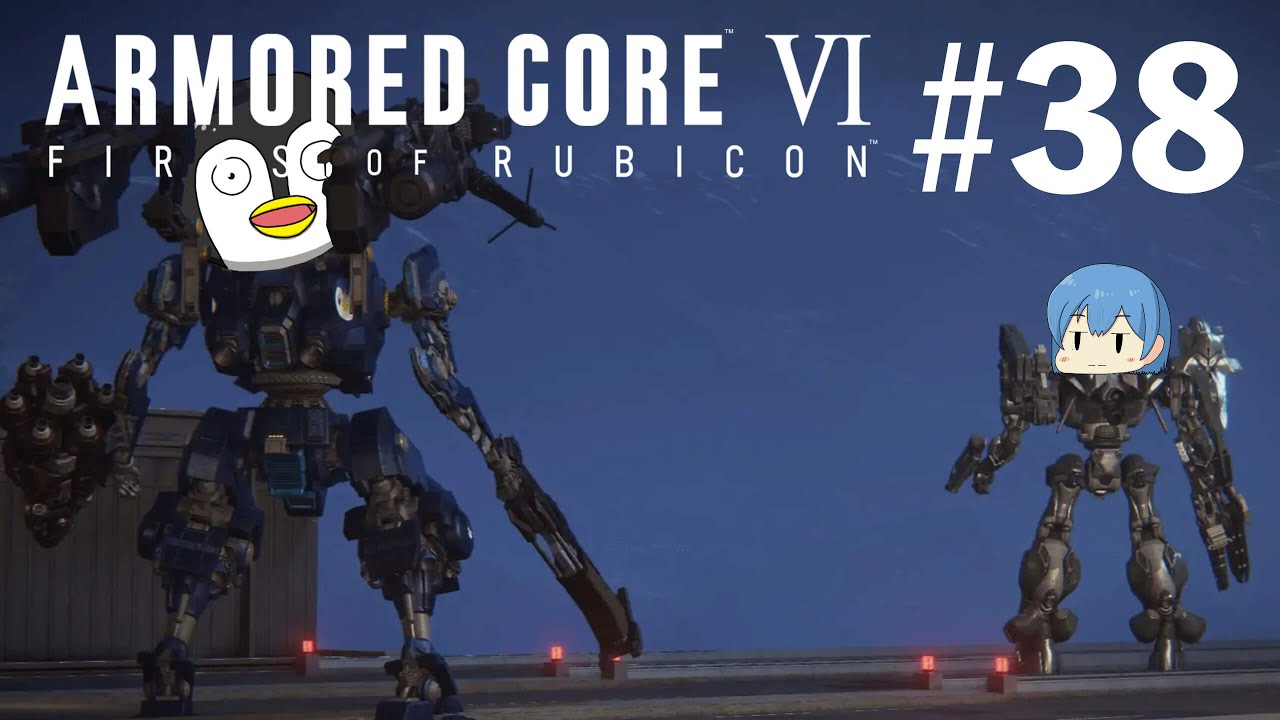 【AC6】カタフラクトをしていきましょうか #38【実況】 - YouTube