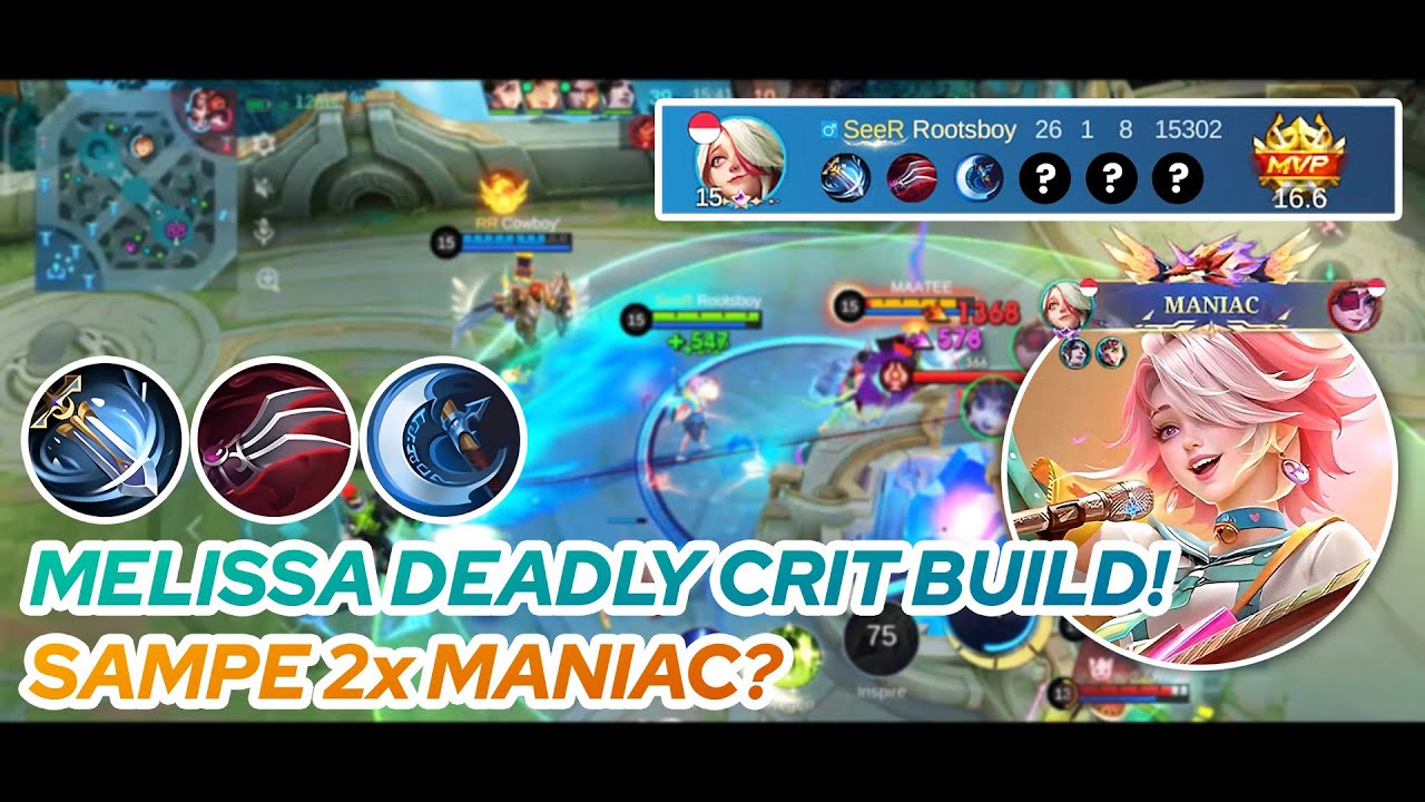 MELISSA GAMEPLAY | MELISSA DEADLY CRIT BUILD! SAMPE 2x MANIAC? | MLBB ...