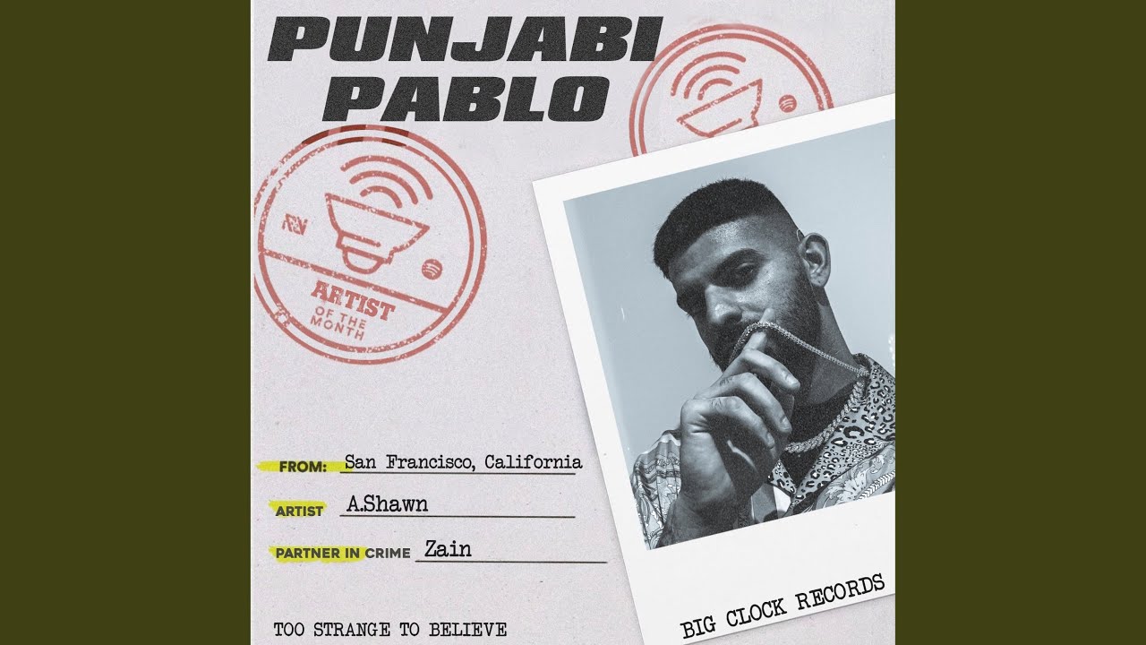 Punjabi Pablo (feat. Zain Shayk) - YouTube