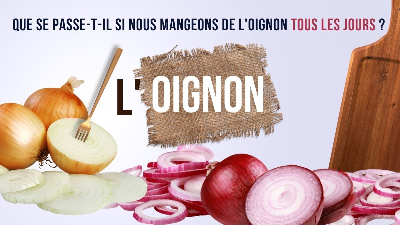 Découvrez les effets INCROYABLES de l'oignon: un super aliment - YouTube