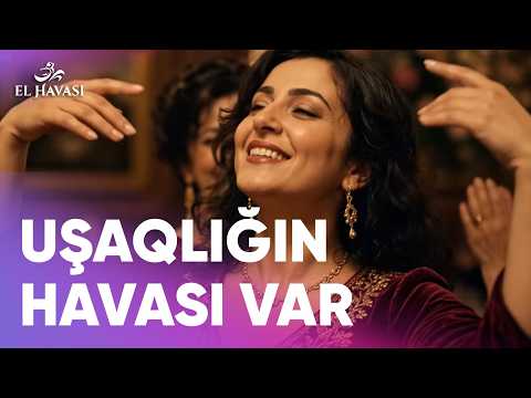 Uşaqlığın havası var başımda -  Möhtəşəm Toy Mahnısı | Yeni 2026 Şən Mahnılar