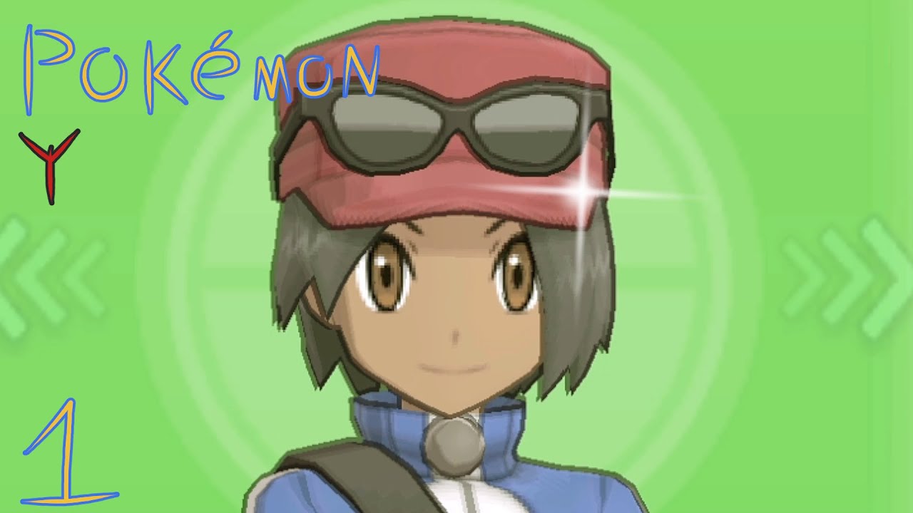 THE START OF A NEW JOURNEY! || Pokemon Y Part 1 - YouTube