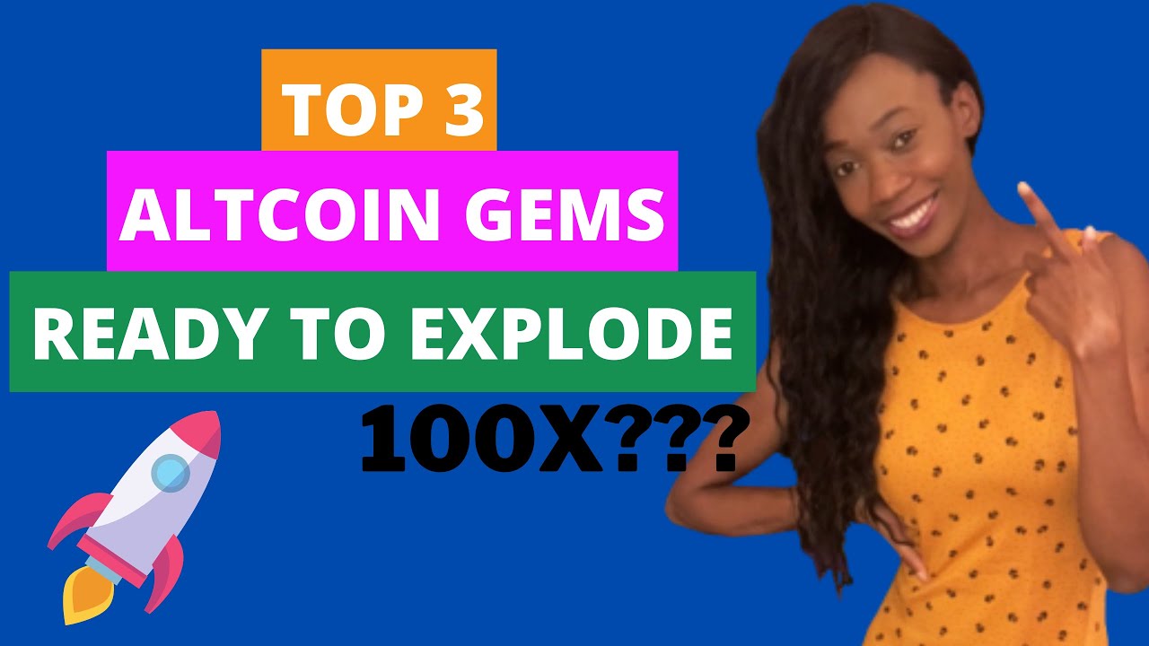 Top 3 Altcoin Gems Ready To Explode | 100X??? - YouTube