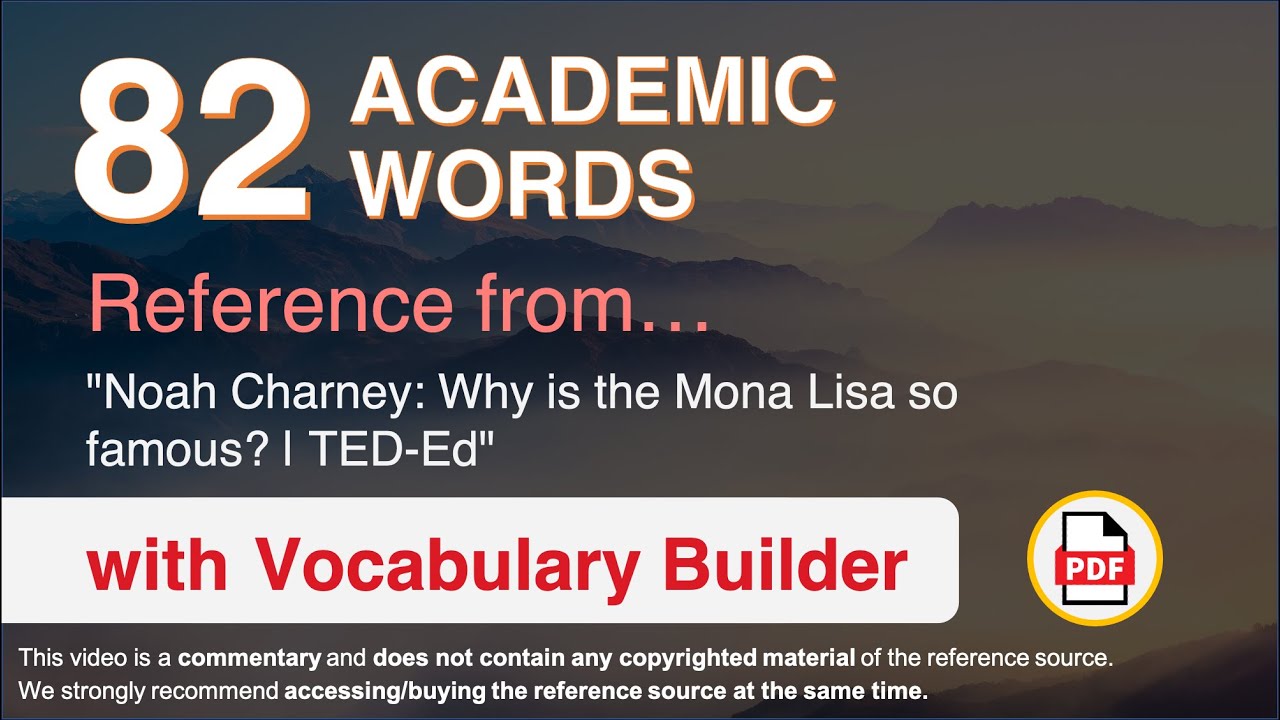 82 Academic Words Ref from "Noah Charney: Why is the Mona Lisa so ...