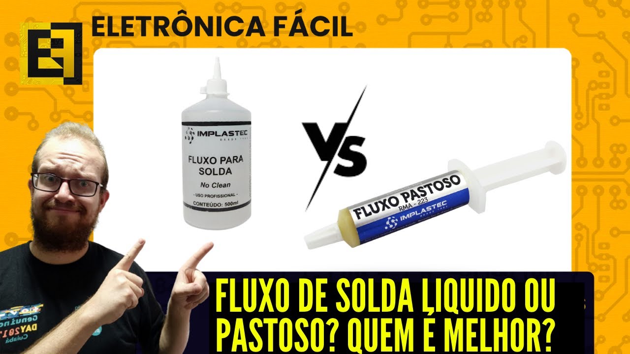 Fluxo de Solda Liquido ou Fluxo Pastosto - Quem é Melhor Para Soldar ...