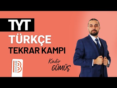 4) TYT Türkçe Tekrar Kampı - Sözcükte Yapı II - Kadir GÜMÜŞ
