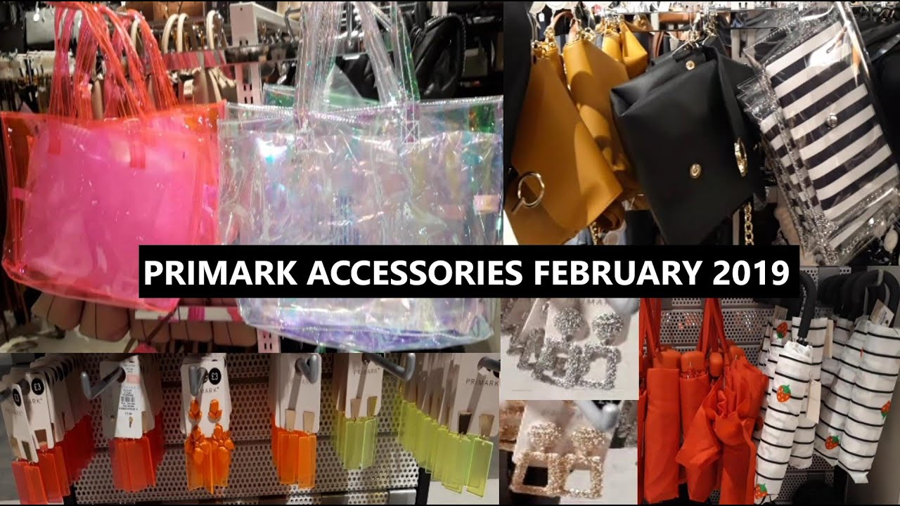 PRIMARK ACCESSORIES | FEBRUARY 2019 | | Shopping district - YouTube