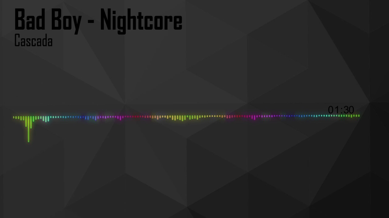 Cascada - Bad Boy (Nightcore) - YouTube