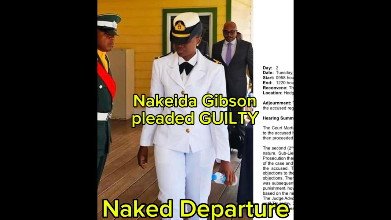 Barbados Defense Force: Sub Lieutenant Nakeida Gibson pled GUILTY at Court Martial - Barbados ...