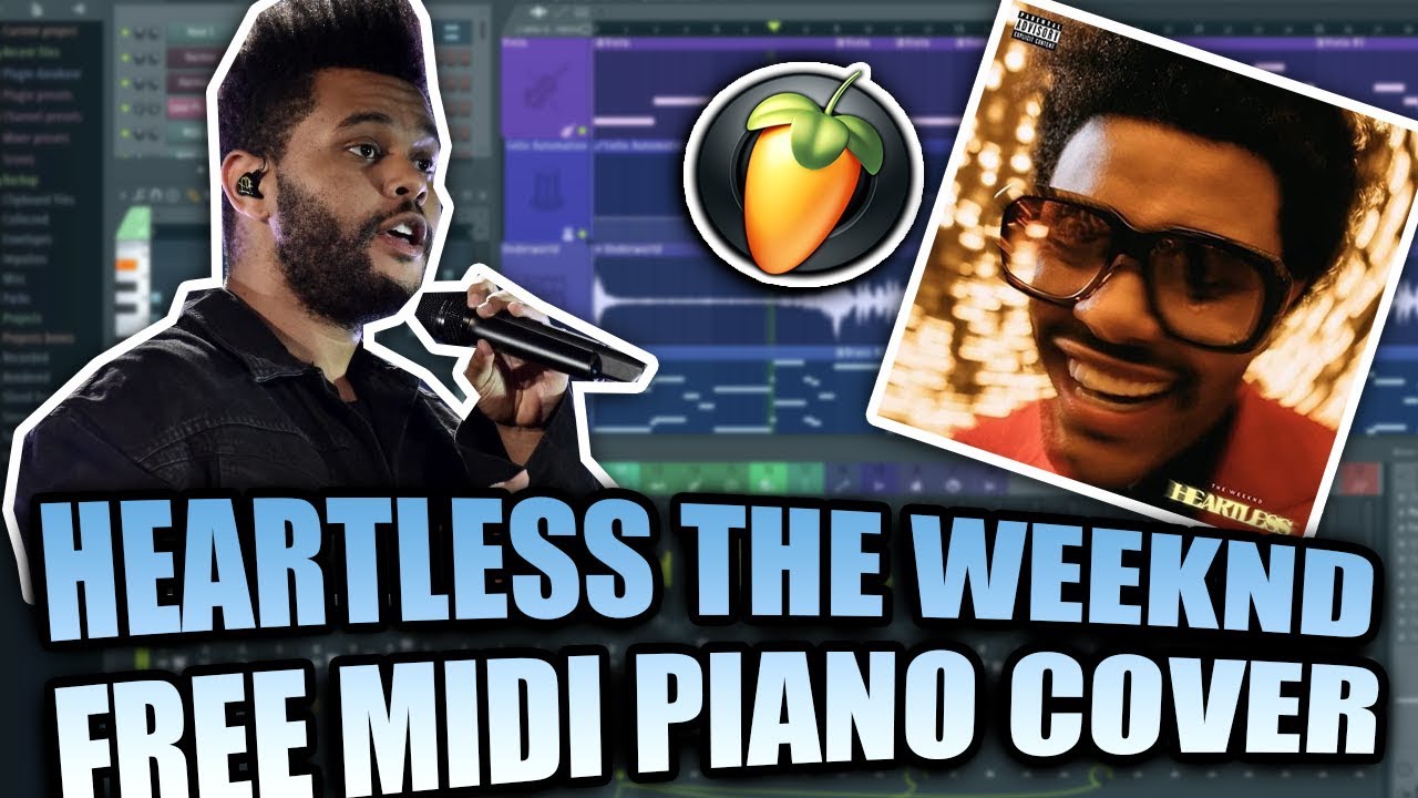 The Weeknd - Heartless (MIDI + FLP) (FL Studio Piano Cover / Tutorial ...