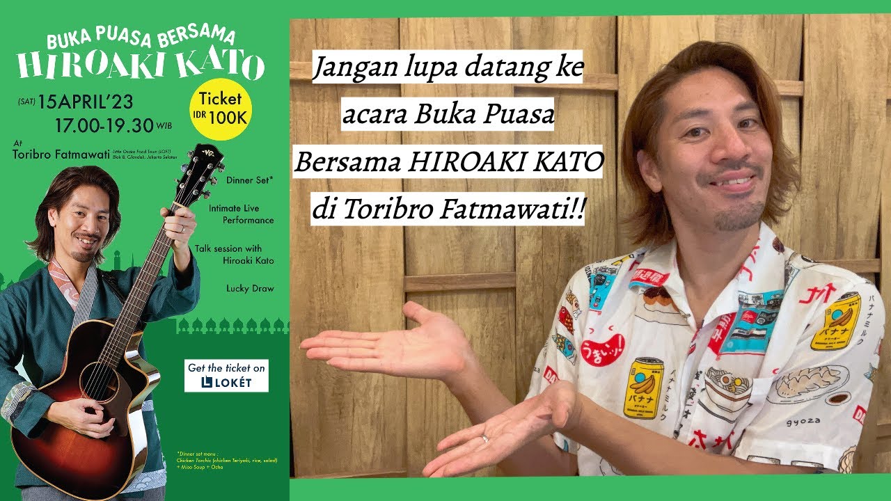 Jangan lupa datang ke acara buka puasa bersama Hiroaki Kato di Toribro ...