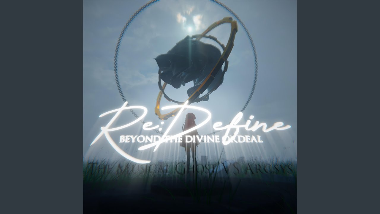 Re:Define ~Beyond the Divine Ordeal~ (feat. arc.sys) - YouTube