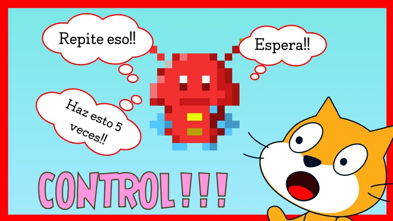 ¡Bloques de CONTROL: Descubre su magia con SCRATCH - YouTube