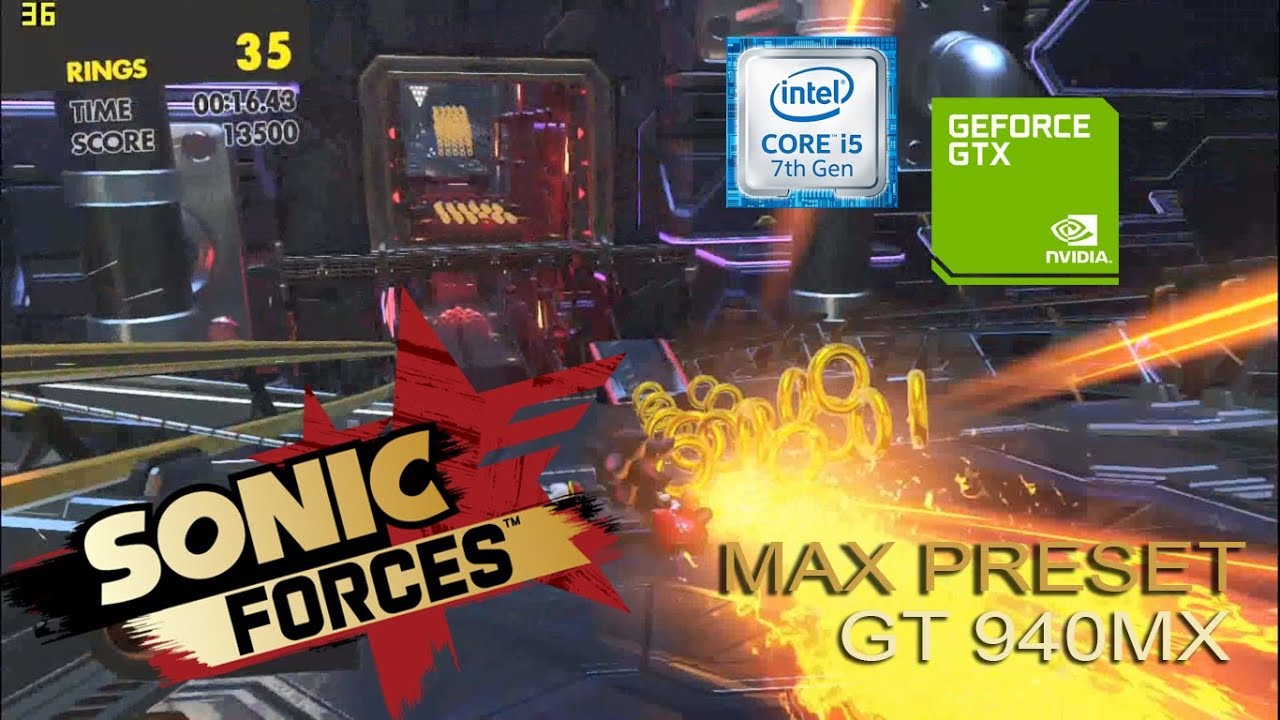 Sonic Forces [Max preset] 40+ fps..? on Geforce gt 940MX - i5 7200u ...