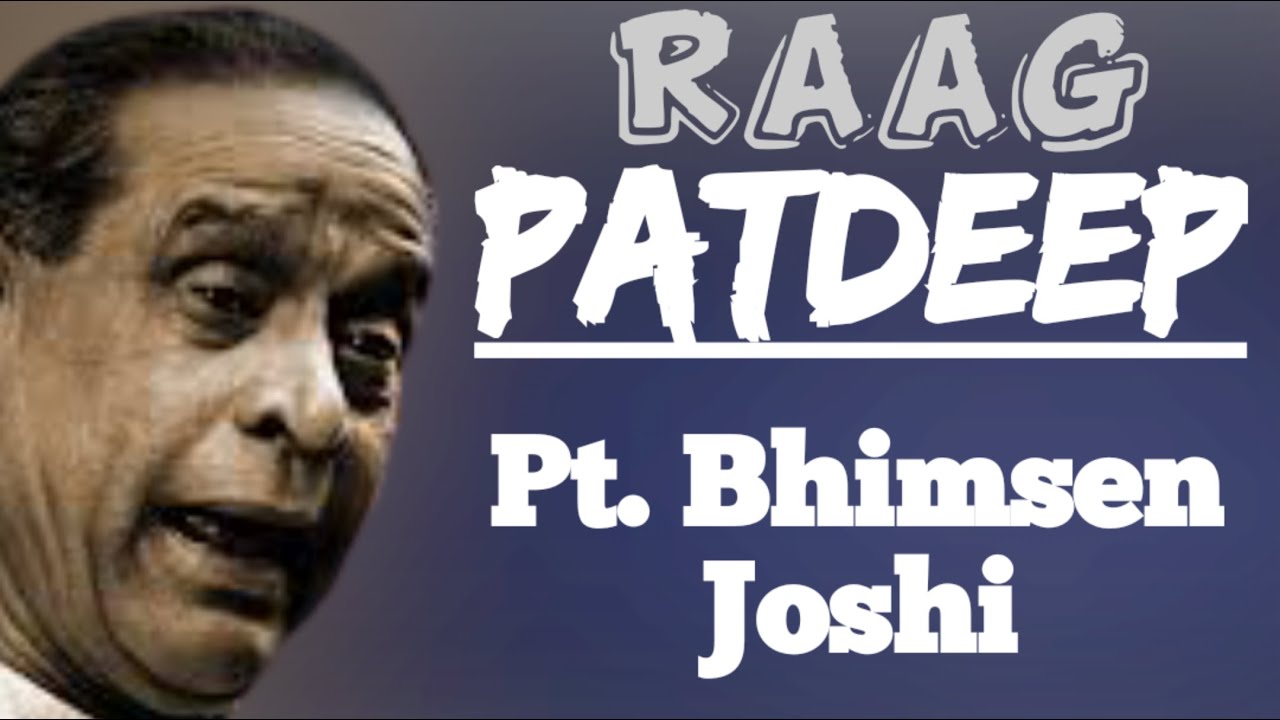 Raag Patdeep - Pt Bhimsen Joshi || राग पतदीप - पं भीमसेन जोशी || - YouTube