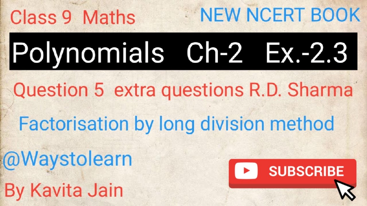 Class 9 Maths Ch -2 | Polynomials |Factorisation Extra questions | R. D ...