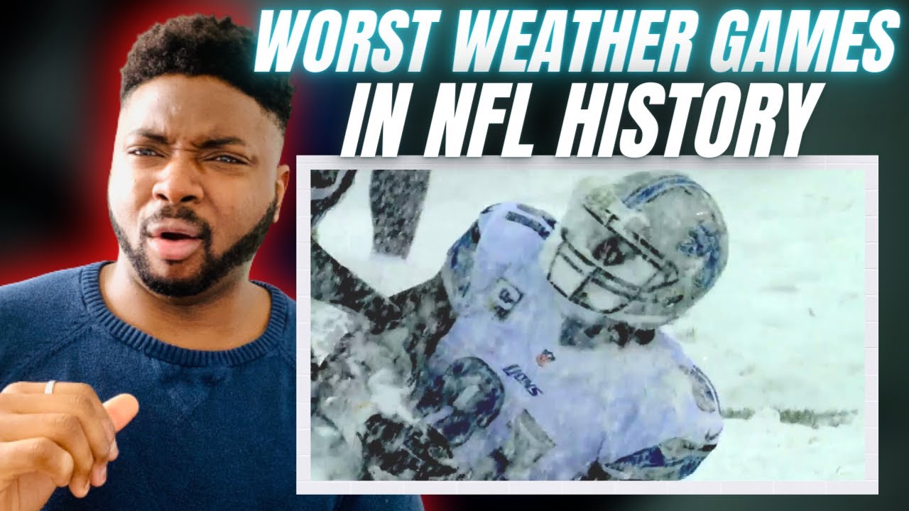 🇬🇧BRIT Reacts To WORST WEATHER GAMES IN NFL HISTORY! - YouTube