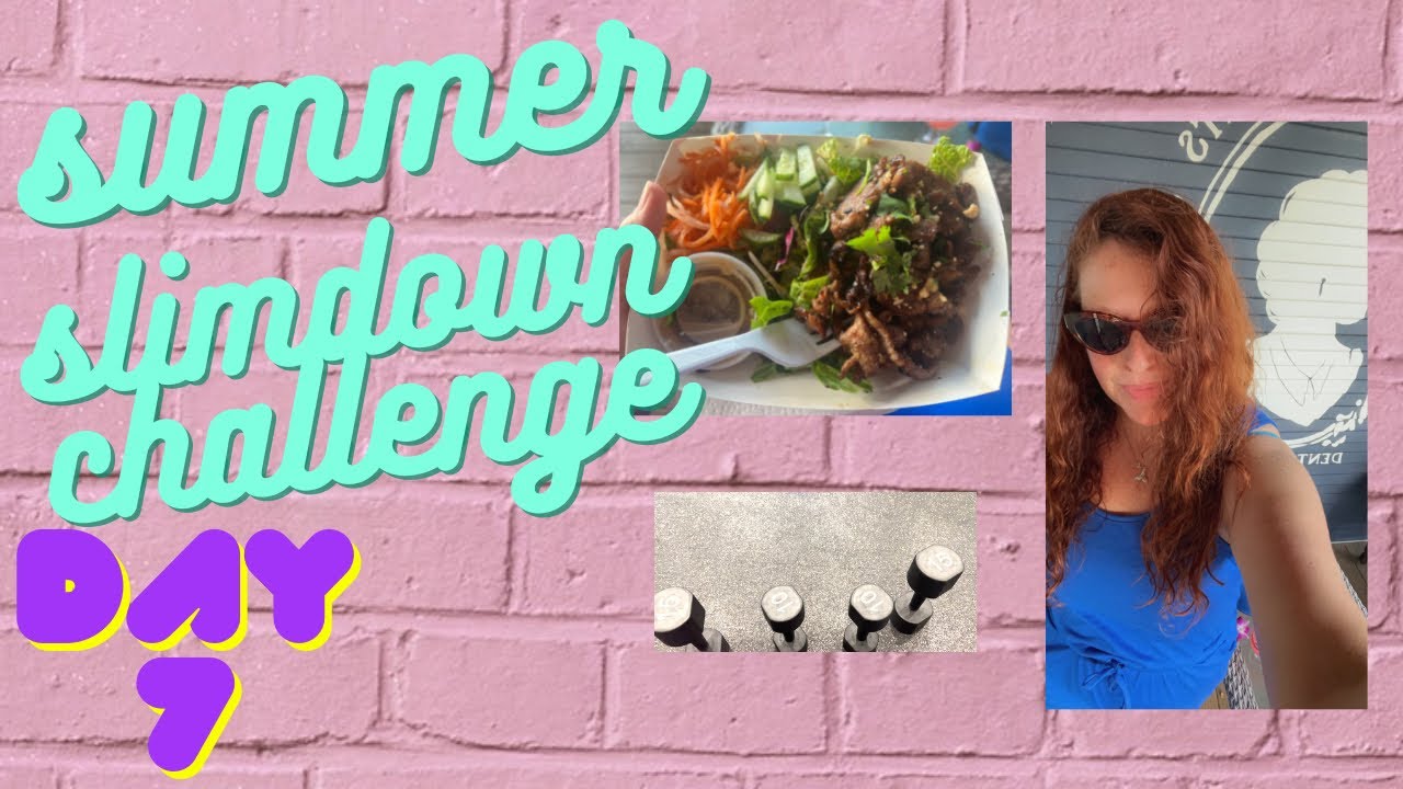 Summer Slimdown Challenge///Day 7 - YouTube