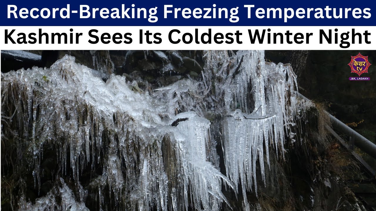 Record-Breaking Freezing Temperatures in 2024: Kashmir Sees Its Coldest ...