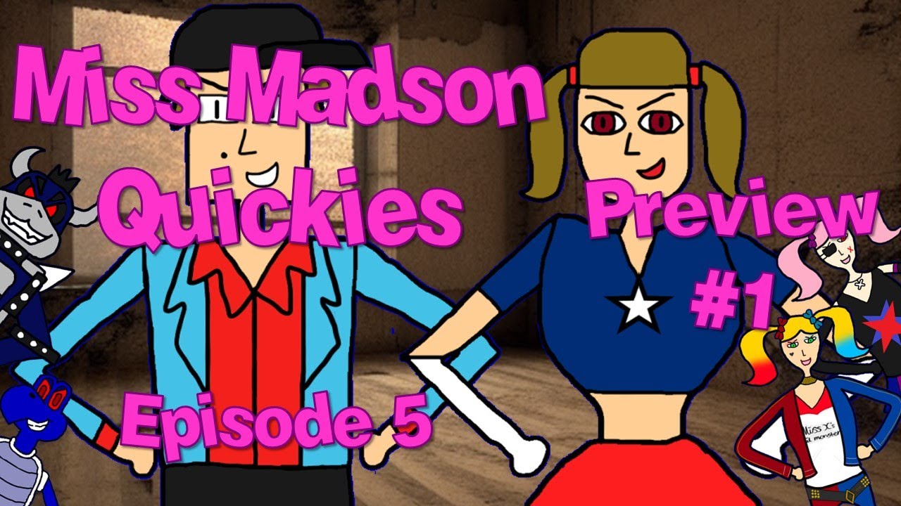 Miss Madson Quickies 5 - Preview #1 - YouTube