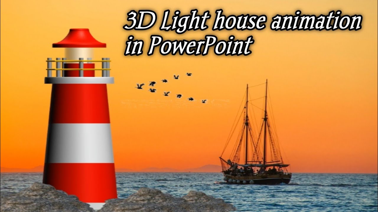পাওয়ারপয়েন্ট দিয়ে লাইটহাউস অ্যানিমেশন ভিডিও তৈরী | How to make 3D ...