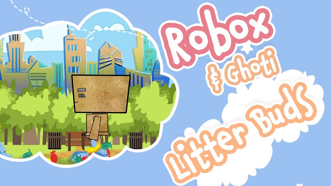 Robox & Ghoti | FULL EPISODE | Litter Buds - YouTube
