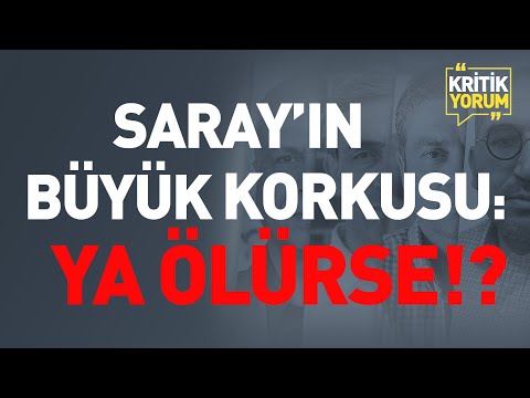 SARAY'IN BÜYÜK KORKUSU: YA ÖLÜRSE | KRİTİK YORUM -Özel-