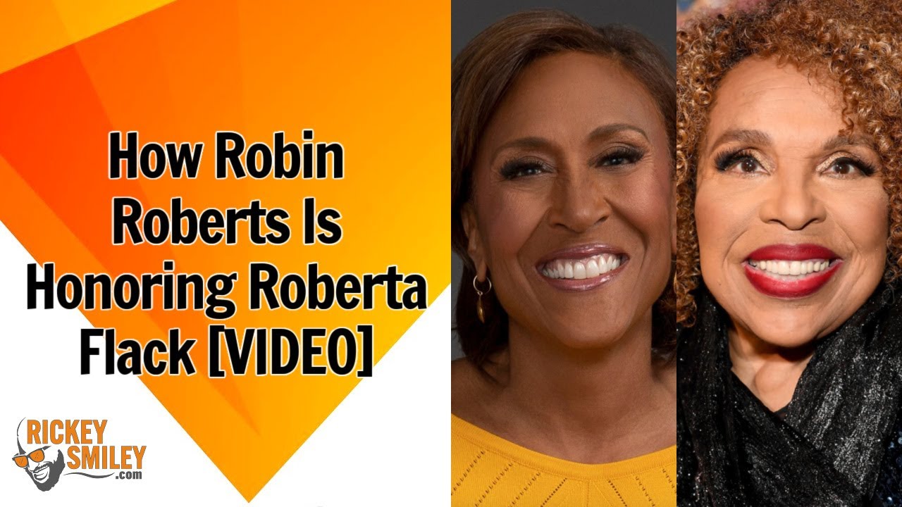 How Robin Roberts Is Honoring Roberta Flack - YouTube