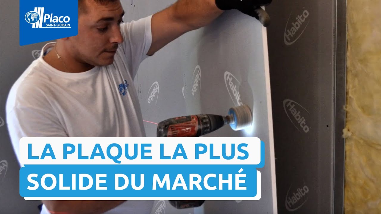 La plaque de plâtre Placo® capable de résister à tous les chocs ...