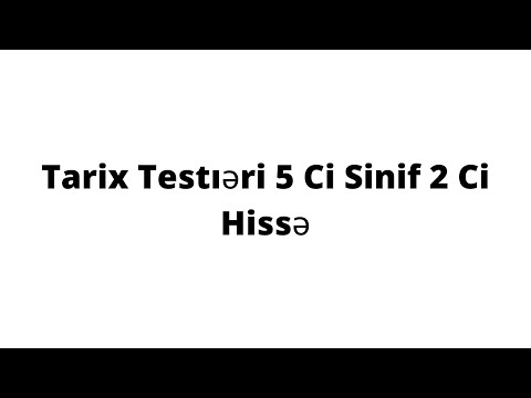 Tarix Testıəri 5 Ci Sinif 2 Ci Hissə