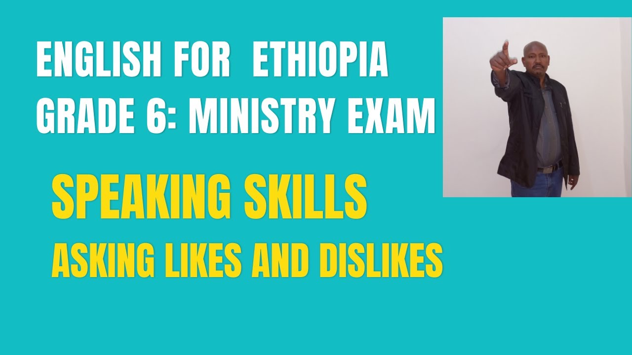 ENGLISH FOR GRADE 6: MINISTRY EXAM: COMMUNICATIVE ENGLISH: ASKING LIKES ...